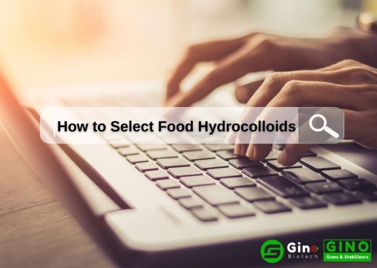 4 Tips on How to Select the Best Food Hydrocolloids